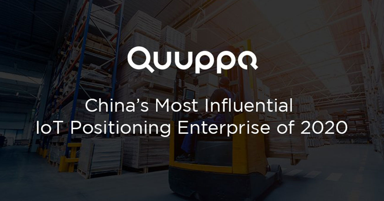 Quuppa Awarded China S Most Influential Internet Of Things Positioning